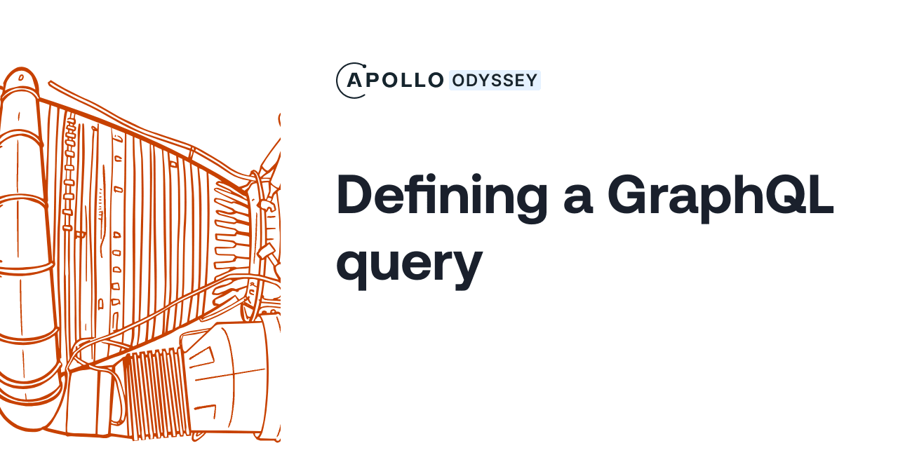 Defining a GraphQL query - GraphQL Tutorials